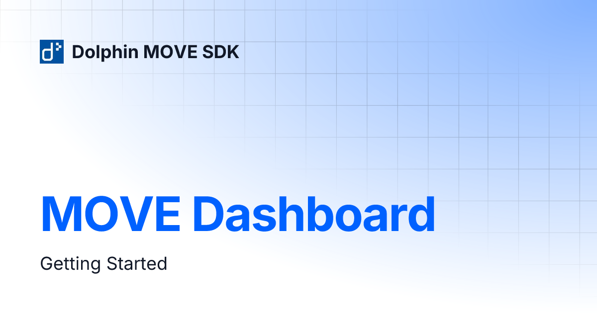 MOVE Dashboard | Dolphin Technologies MOVE Platform