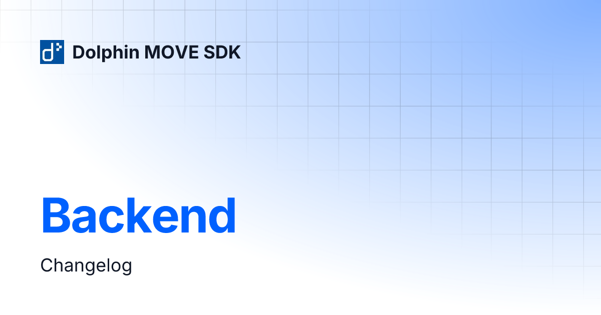 Backend | 2.x | Dolphin Technologies MOVE Platform